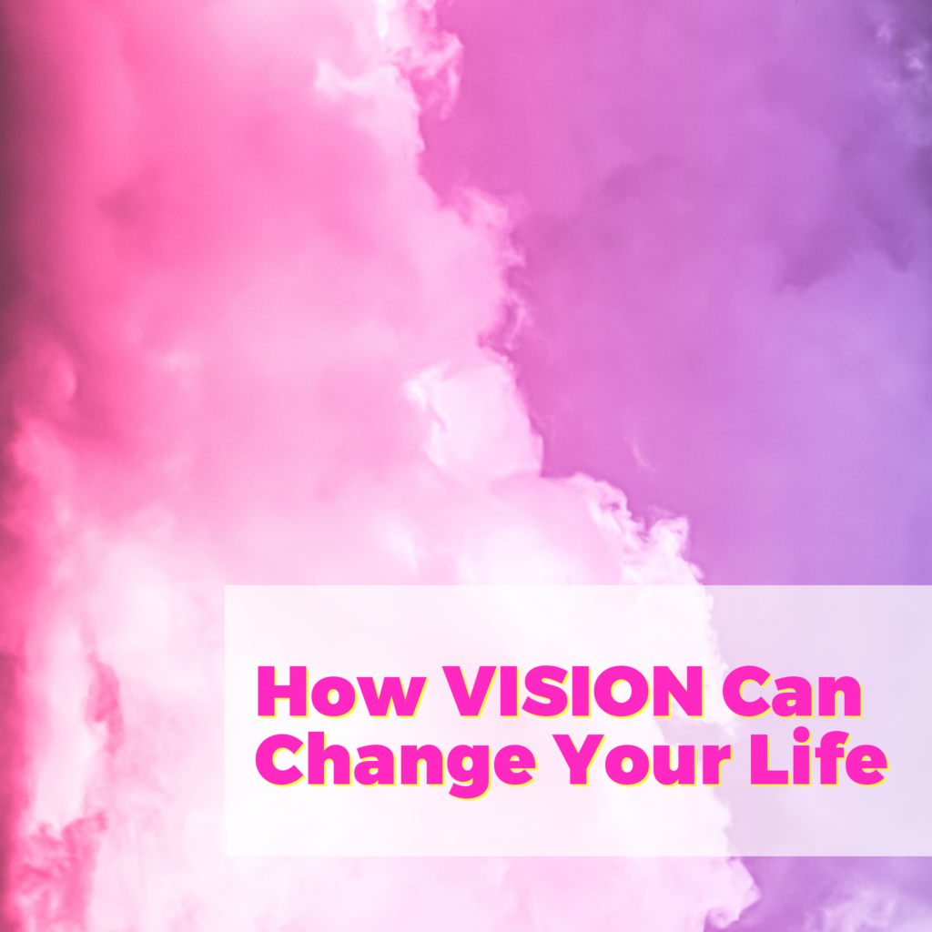 How VISION Can Change Your Life with Jennifer Hudye - Midlife ...