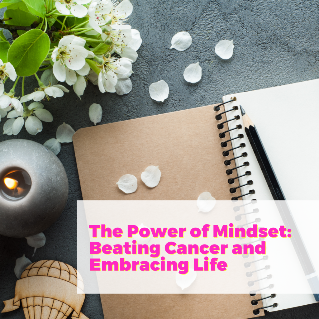 The Power of Mindset: Beating Cancer and Embracing Life with Heather ...