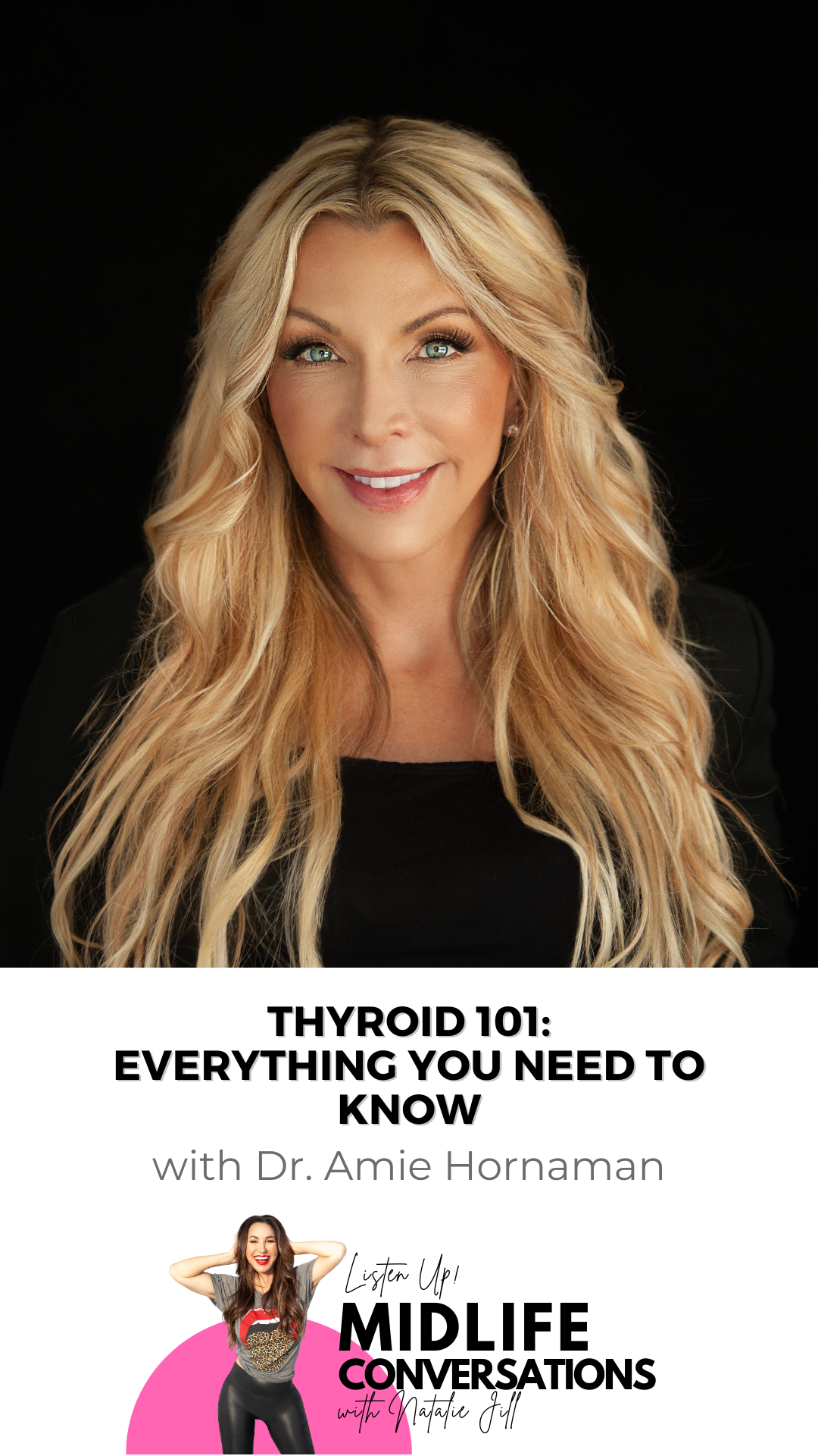 Thyroid 101: Everything You Need to Know with Dr. Amie Hornaman ...